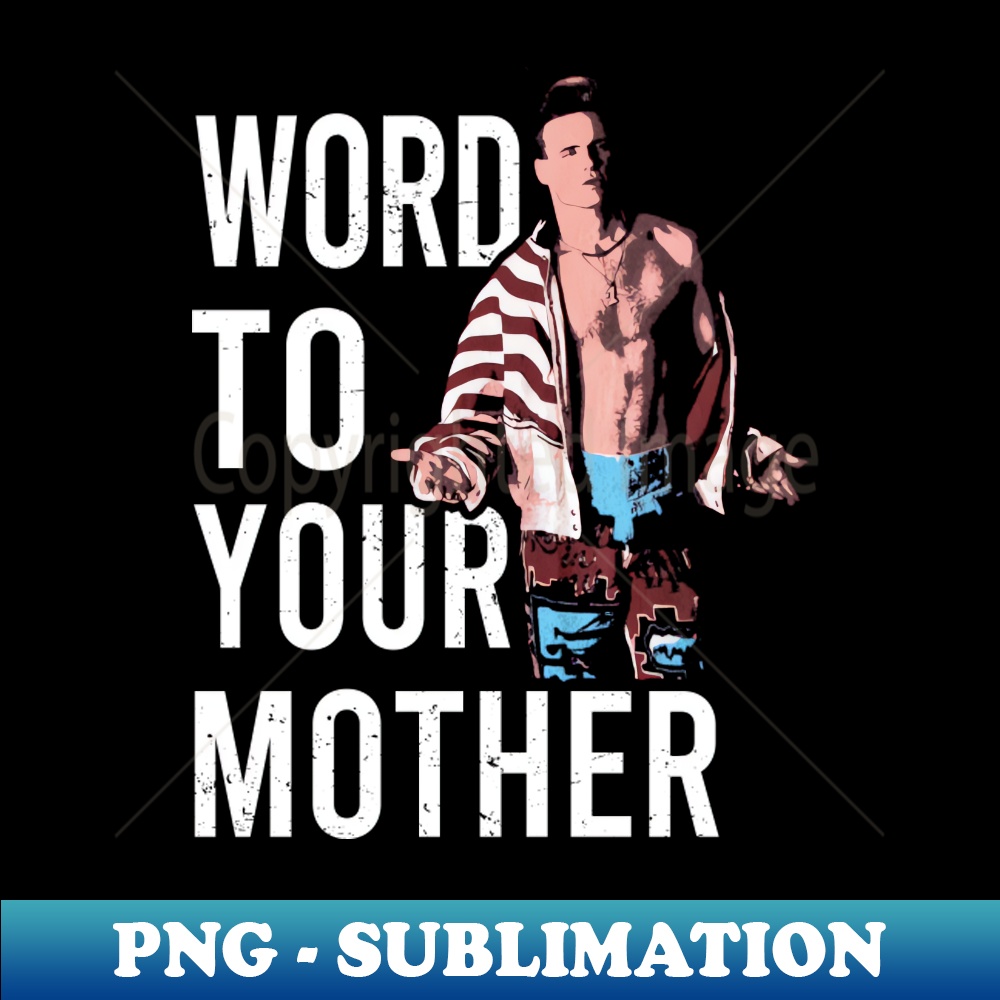 Retro Word To Your Mother Vanilla Ice - Special Edition Subl | Inspire ...