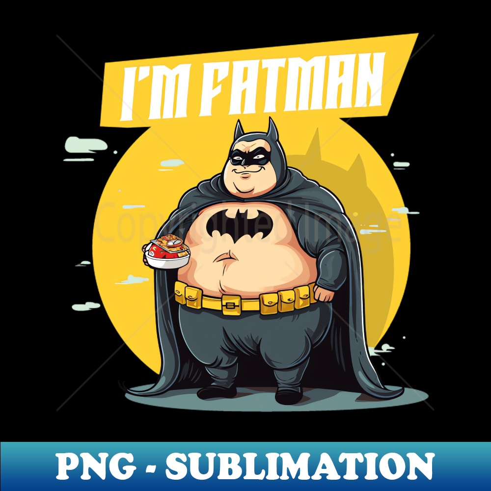 IM FATMAN - SuperHero - Exclusive Sublimation Digital File - - Inspire ...