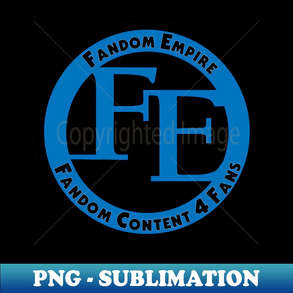 Fandom Empire Basic Logo - Instant Sublimation Digital Downl | Inspire ...