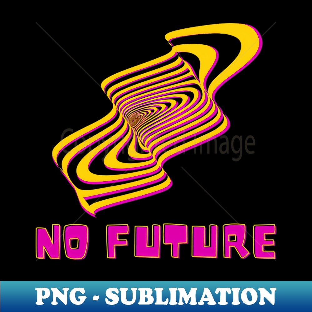 No Future B - No future - Sublimation-Ready PNG File - Trans | Inspire ...