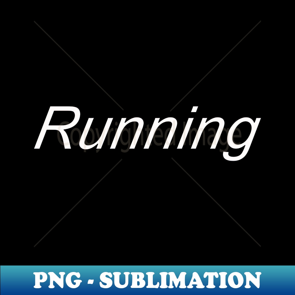 Running - Instant PNG Sublimation Download - Stunning Sublim | Inspire ...