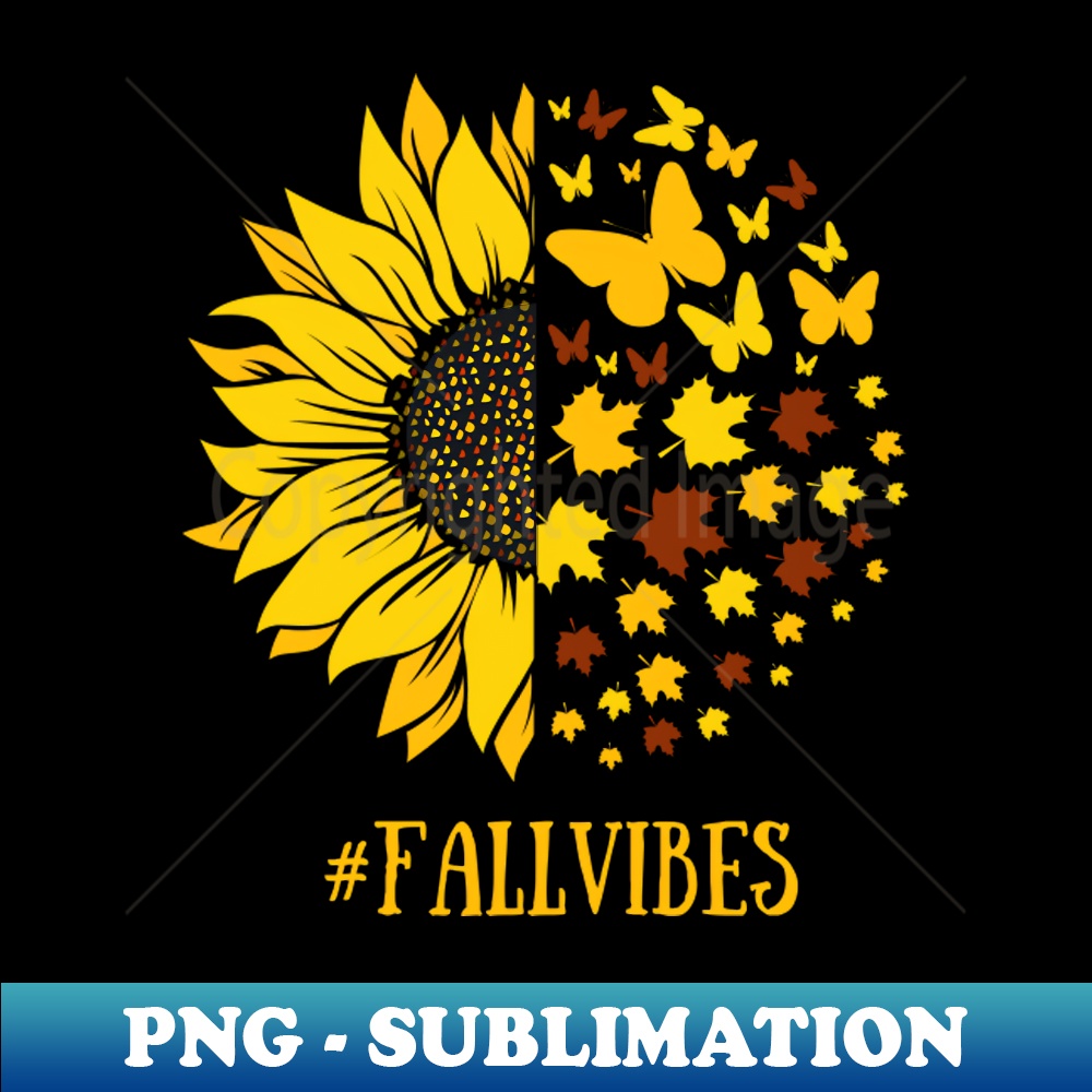 Sunflower Fall Vibes - PNG Transparent Sublimation Design - | Inspire ...