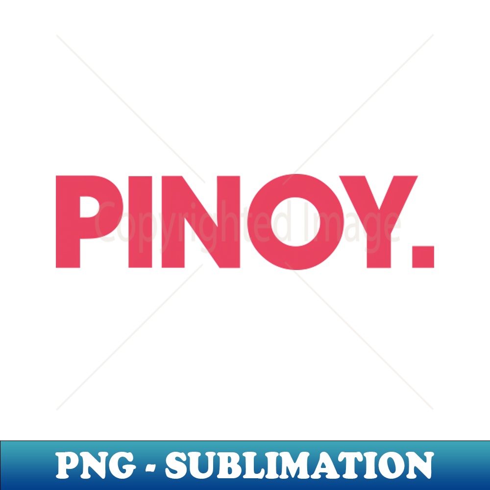 pinoy - Creative Sublimation PNG Download - Transform Your S - Inspire ...