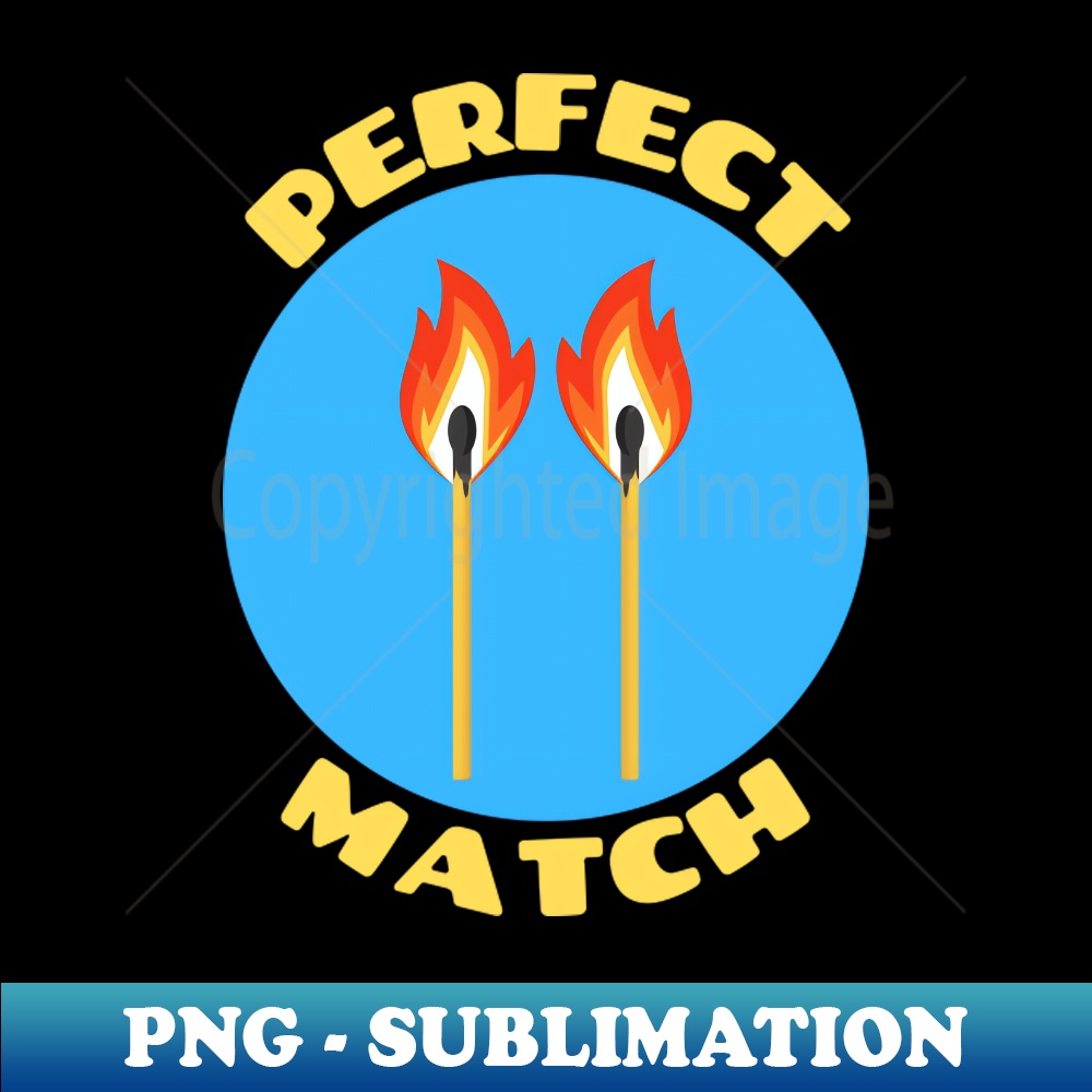 Perfect Match Match Pun - Elegant Sublimation PNG Download | Inspire Uplift