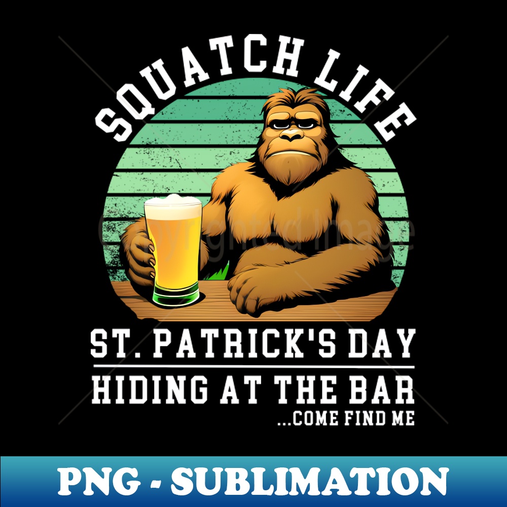 squatch life - Digital Sublimation Download File - Capture I | Inspire ...