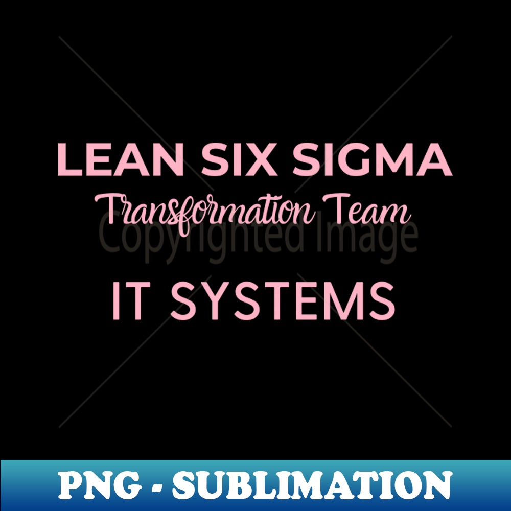 Lean Transformation Team IT SYSTEMS - Signature Sublimation | Inspire ...