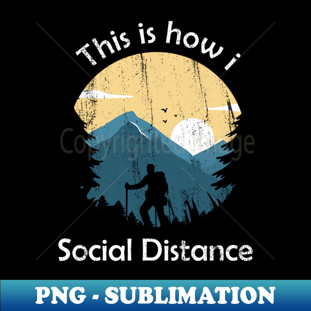 This is how i social distance - Aesthetic Sublimation Digita | Inspire ...