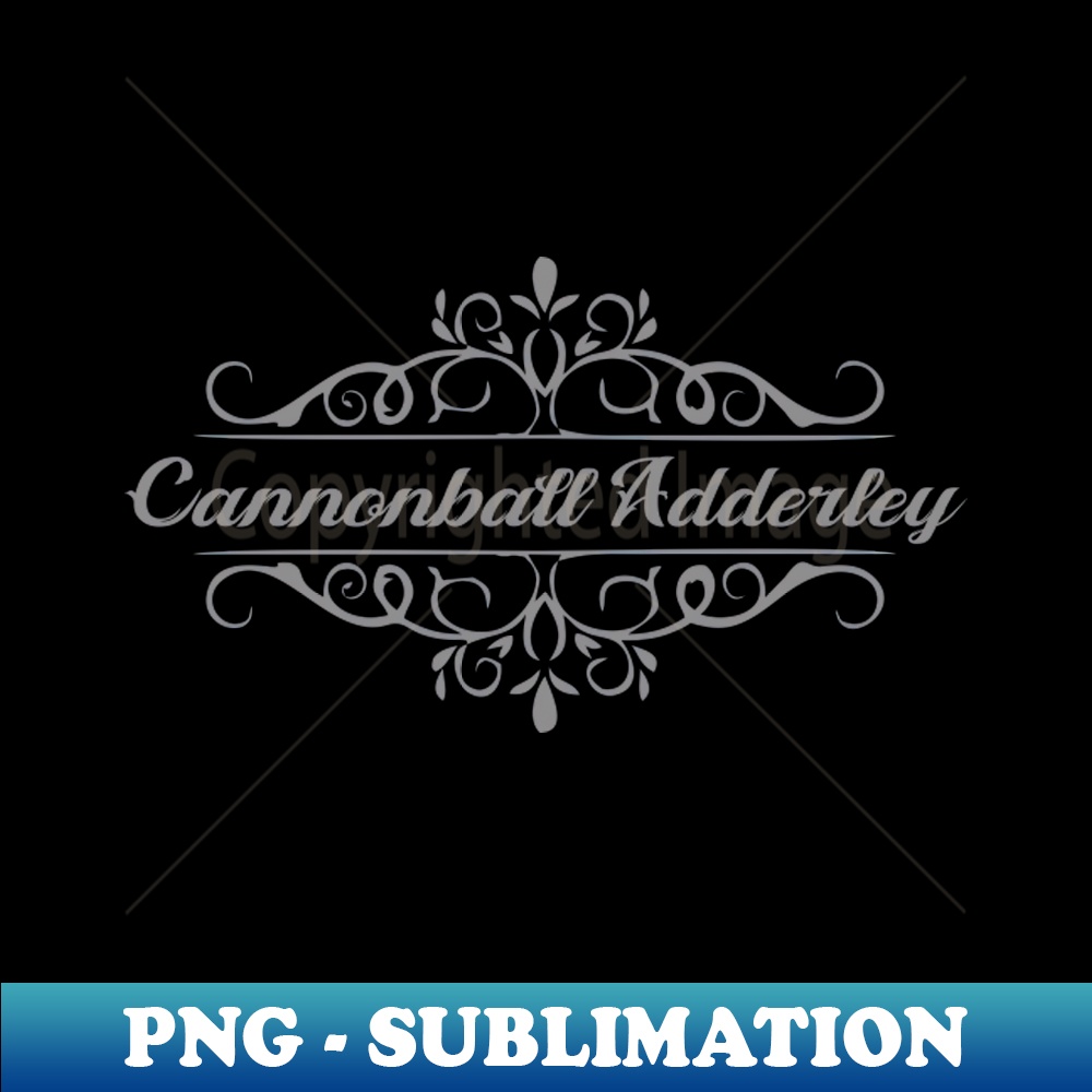 Nice Cannonball Adderley - PNG Transparent Sublimation Desig - Inspire ...