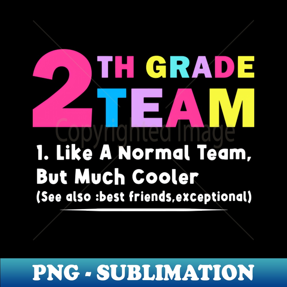 Teacher 2ND grade team like a normal team but much cooler - | Inspire ...