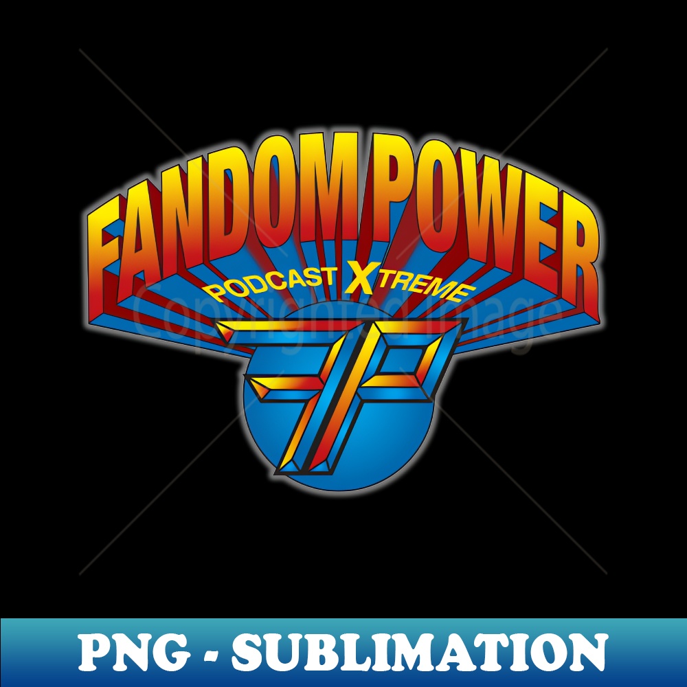 Fandom Power Podcast XTreme - PNG Transparent Sublimation De - Inspire ...