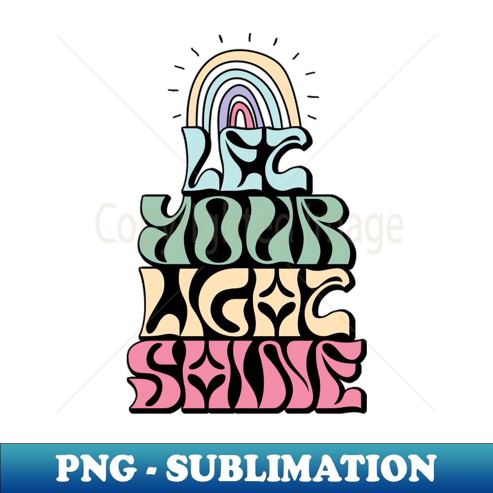 Retro Motivational Let Your Light Shine Rainbow Mental Healt | Inspire ...