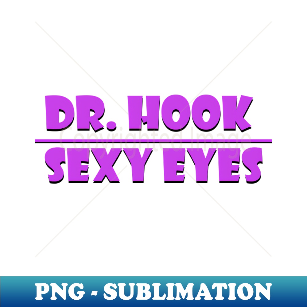 Dr Hook Sexy Eyes - PNG Transparent Digital Download File fo | Inspire ...
