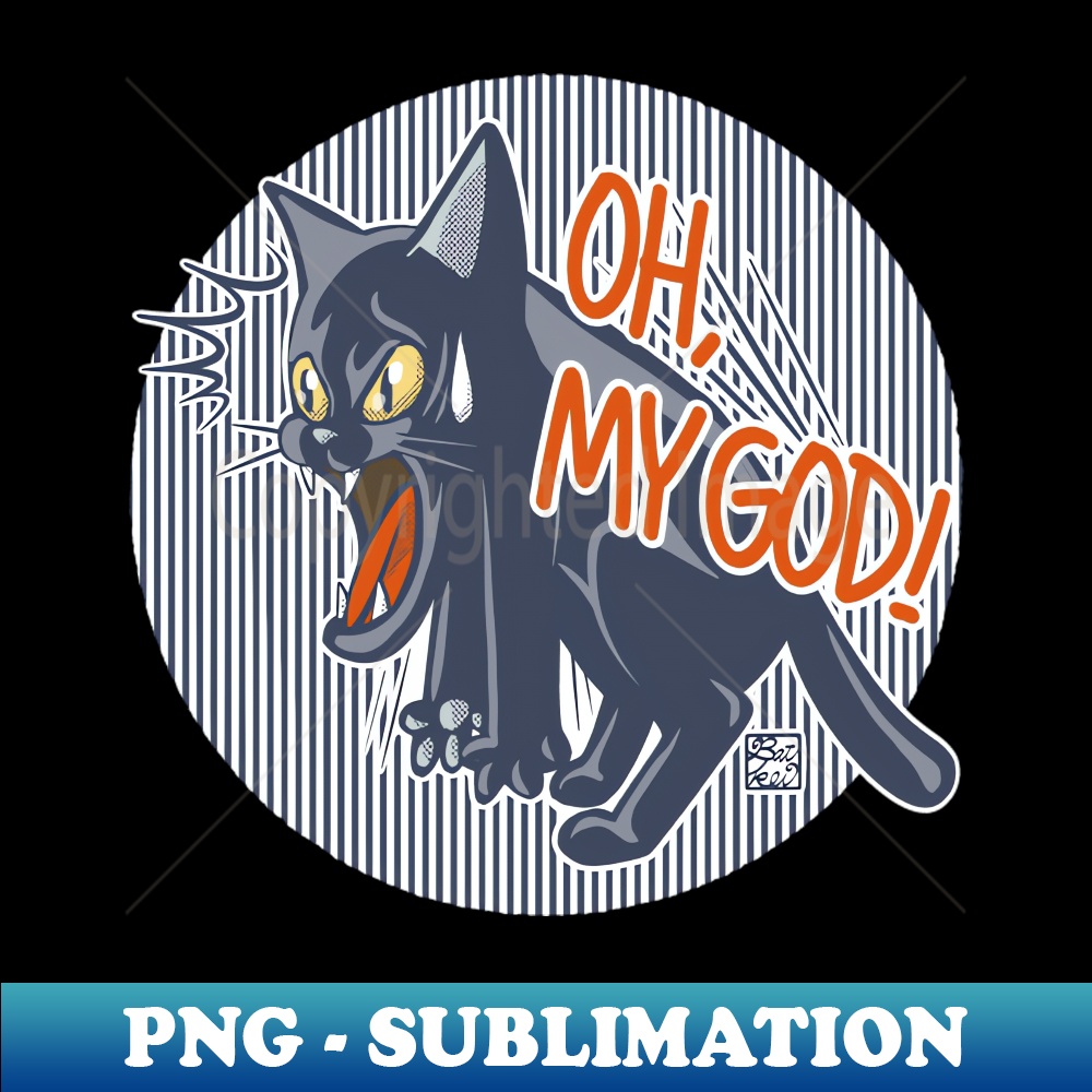 Oh My God - Exclusive Sublimation Digital File - Revolutioni | Inspire Uplift
