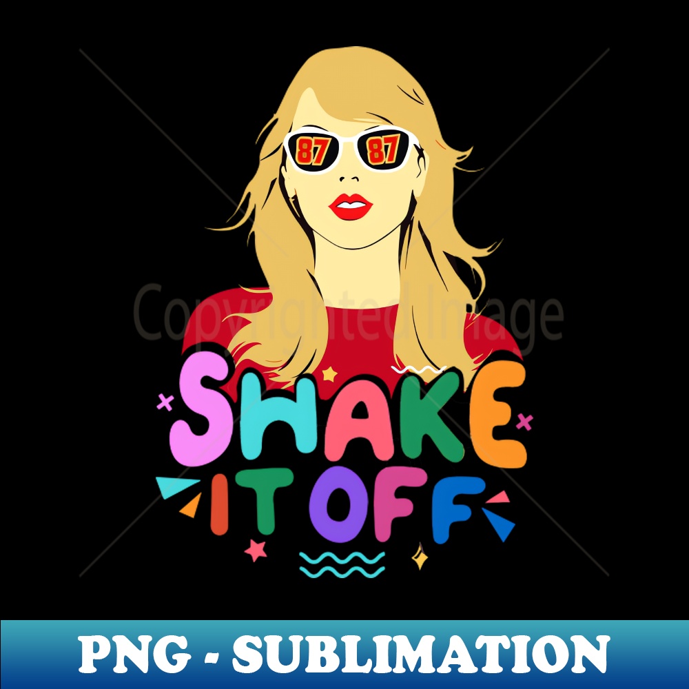 Shake It Off Taylor Swift - Professional Sublimation Digital | Inspire ...