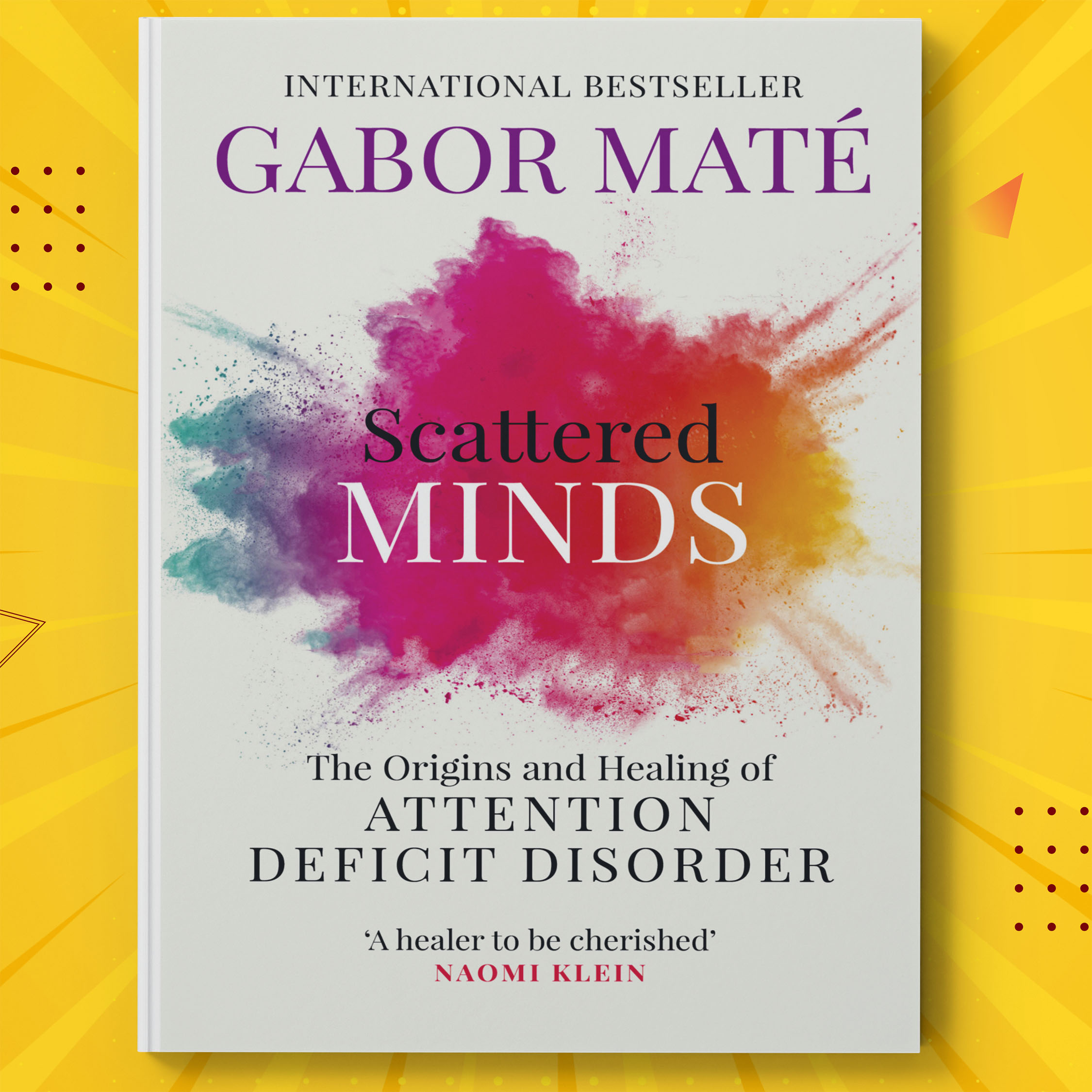 Scattered Minds The Origins and Healing of Attention Deficit | Inspire ...