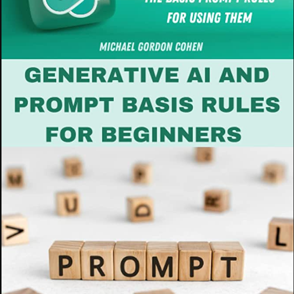 GENERATIVE AI AND PROMPT BASIS RULES FOR BEGINNERS . How gen - Inspire ...