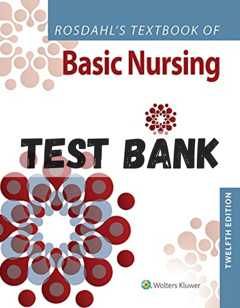 Test bank Textbook of Basic Nursing 12th Edition Rosdahl All | Inspire ...