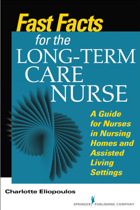 Fast Facts for the Long-Term Care Nurse: What Nursing Home a | Inspire ...