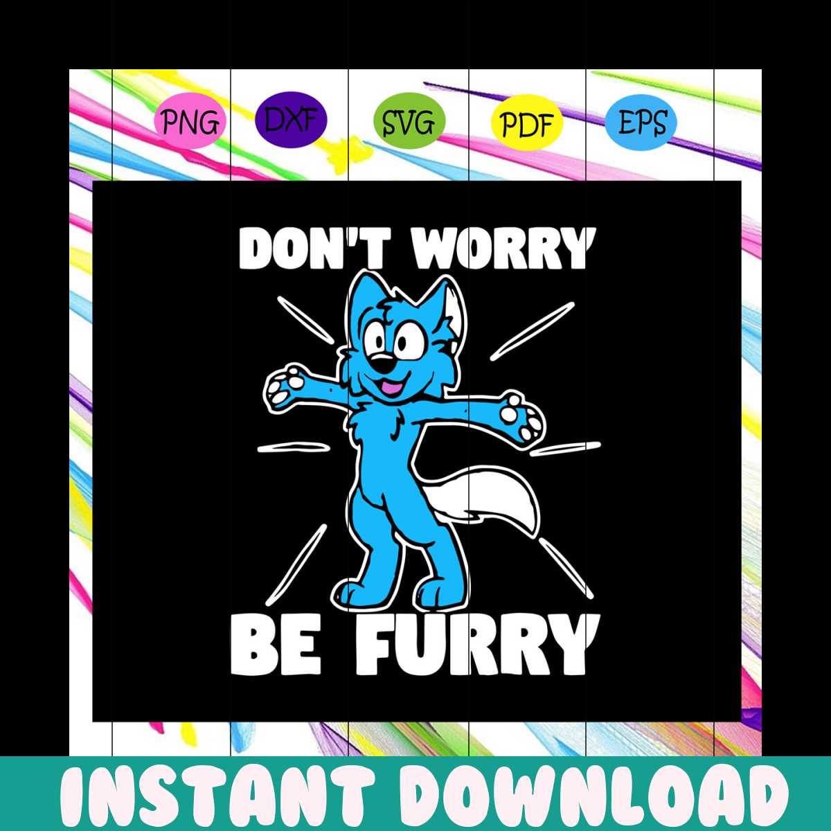 Dont worry be furry svg, furry fandom svg, fandom svg, furry - Inspire ...