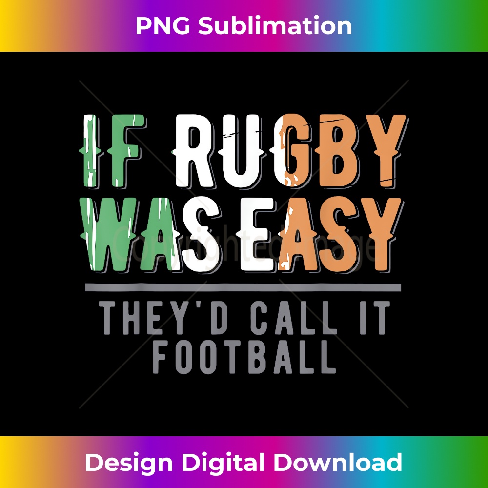 Funny Rugby T- Irish Football - Urban Sublimation PNG Desi | Inspire Uplift