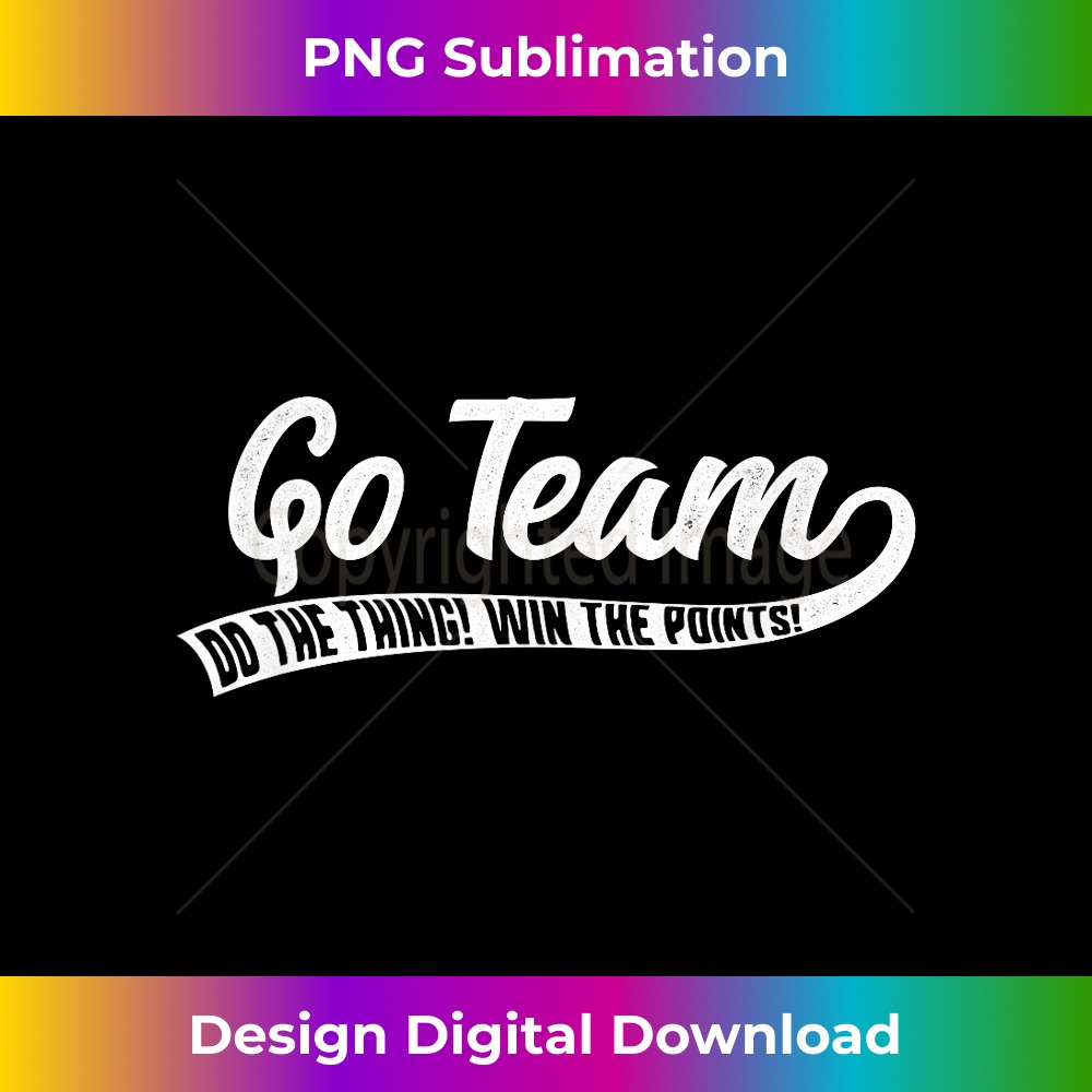 Go Team! Funny Sports - Sublimation-Optimized PNG File - Inf - Inspire ...
