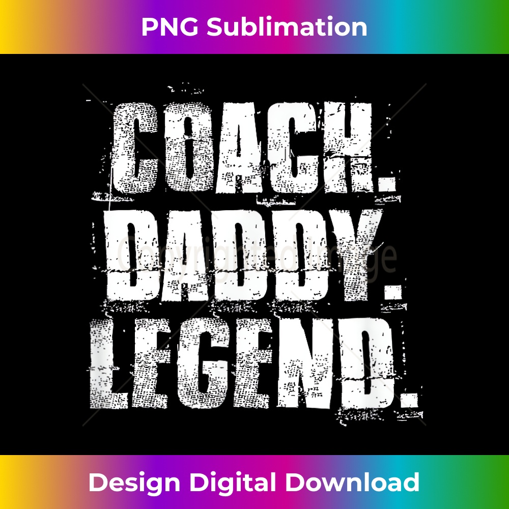 Coach Daddy Legend Motivational Coach Dad Father's Day - Vib | Inspire ...