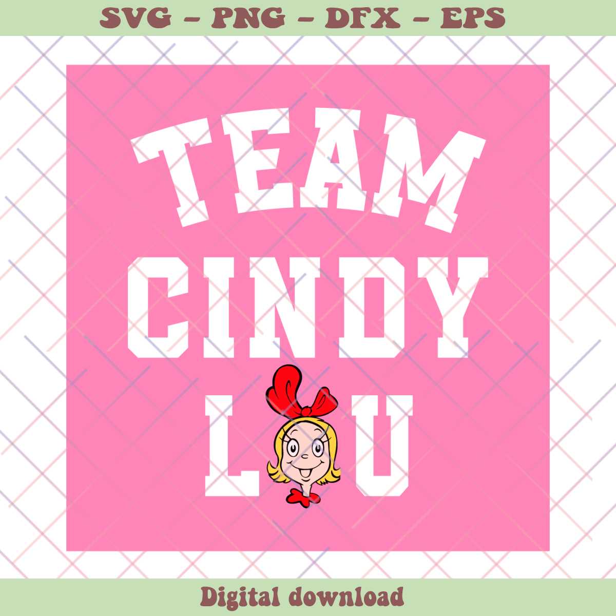 Team Cindy Lou Funny Christmas Character SVG Cricut Files | Inspire Uplift