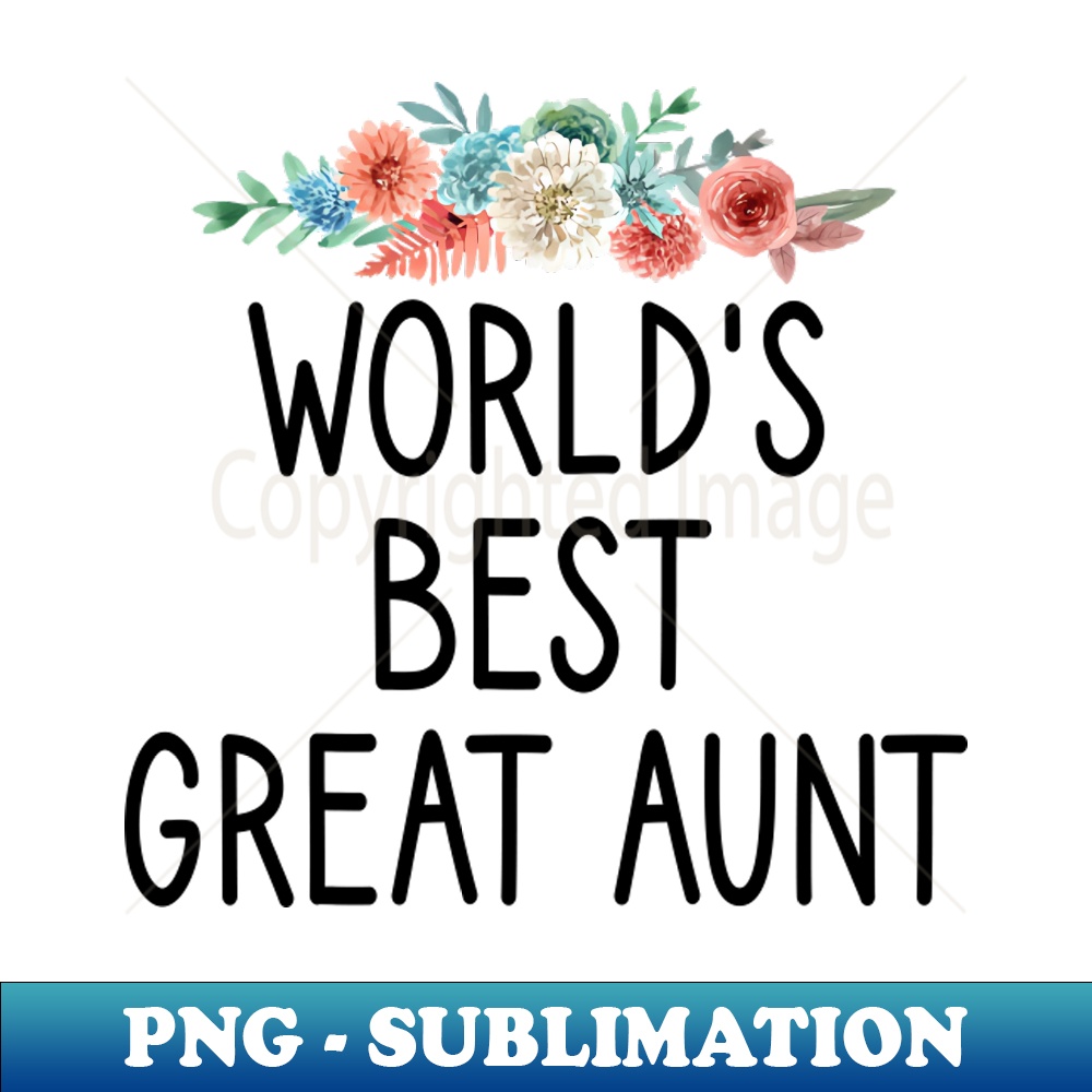 Worlds Best Great Aunt Aunt Life Auntlife Aunt Gift Aunt Au | Inspire ...