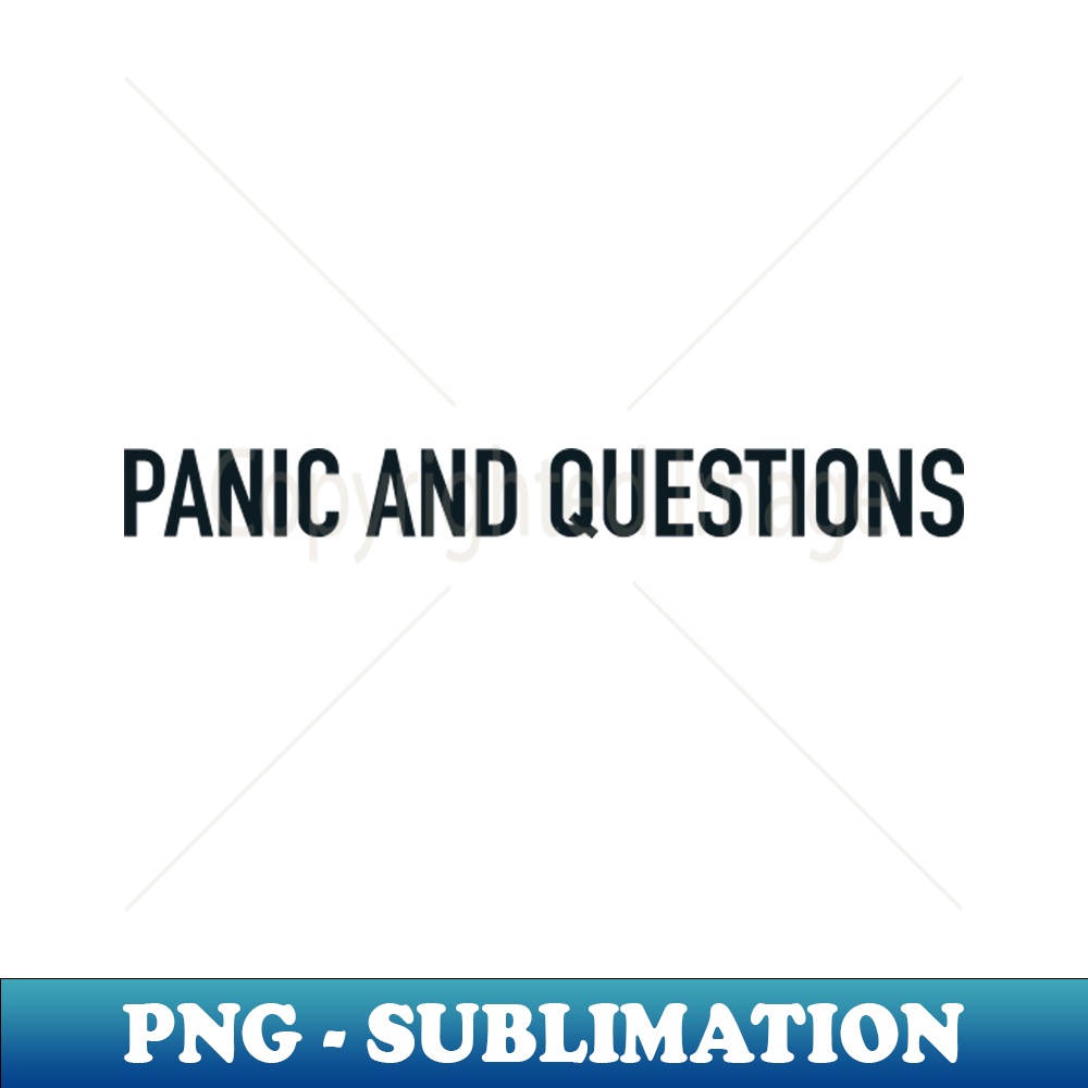 Panic and Questions - Retro PNG Sublimation Digital Download - Inspire ...