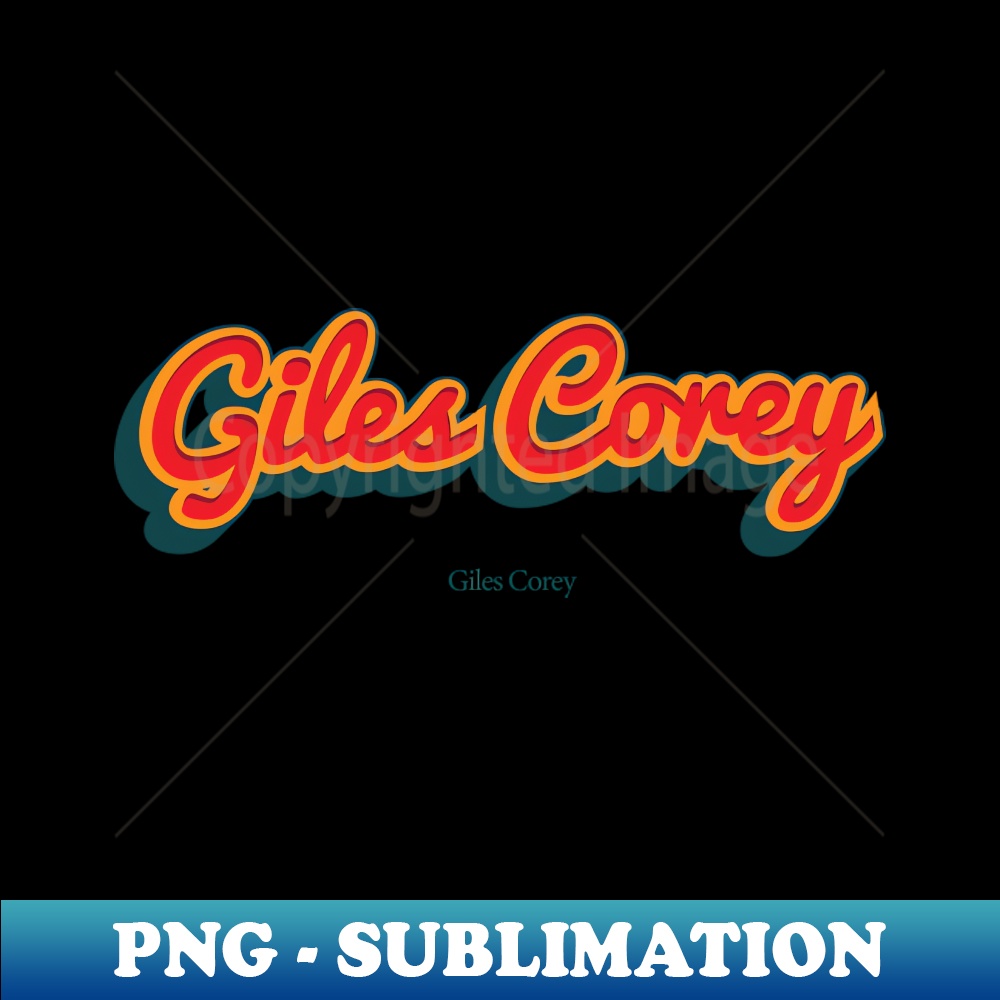 Giles Corey - Sublimation-Ready PNG File - Bold & Eye-catchi | Inspire ...