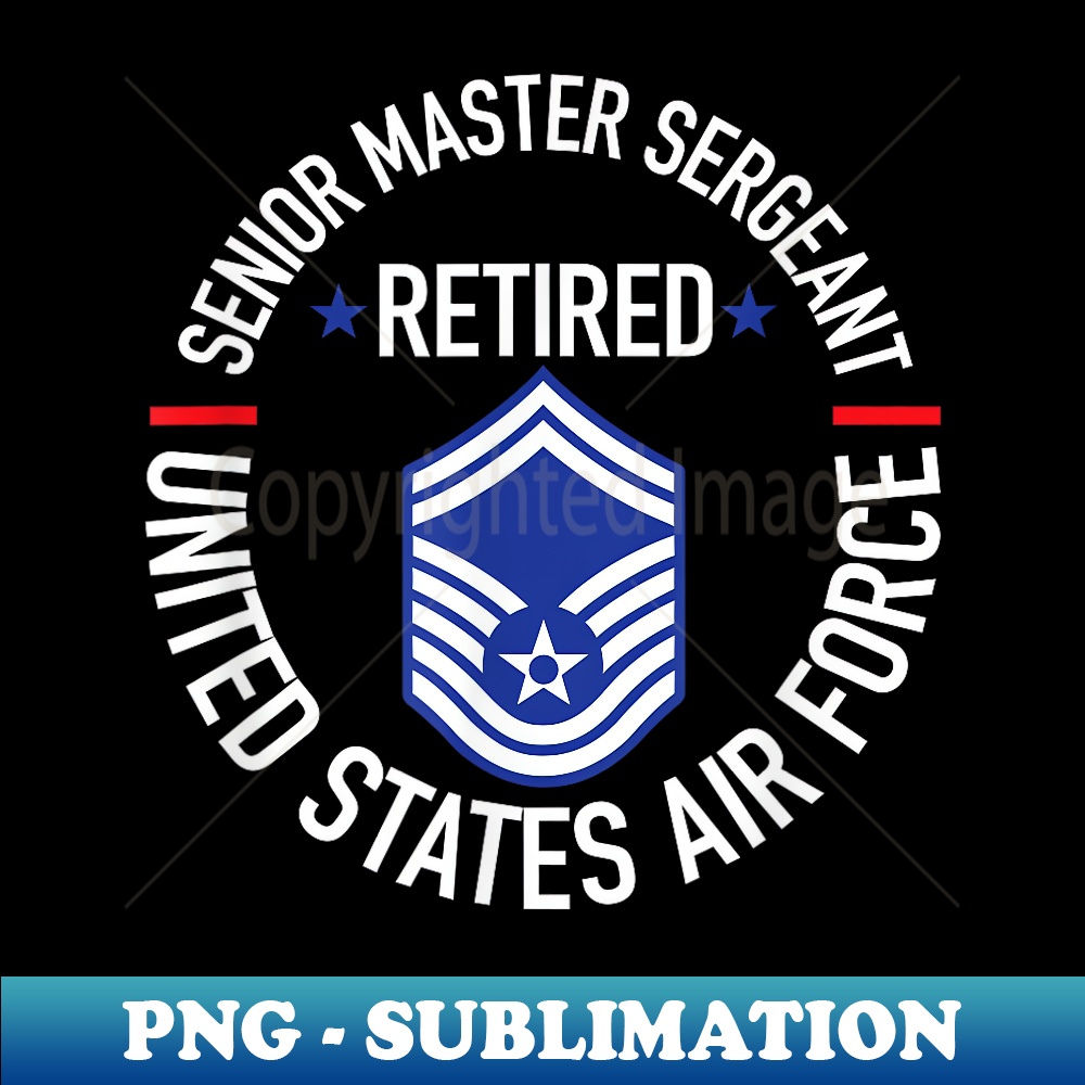 Senior Master Sergeant Retired Air Force Retirement - Unique | Inspire ...