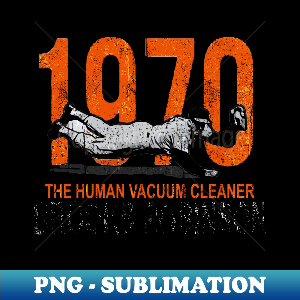 The Human vacuum Cleaner Brooks Robinson - PNG Transparent S - Inspire ...