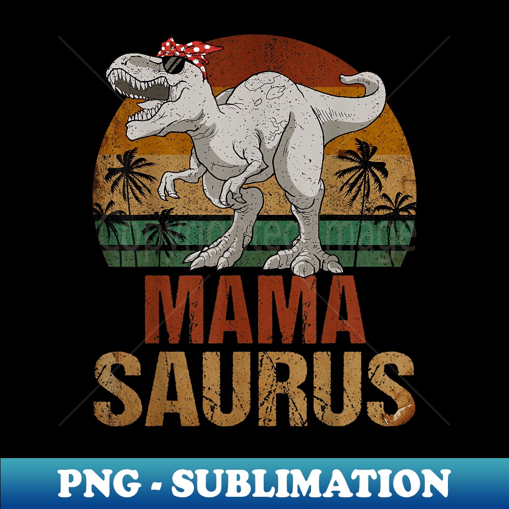Mamasaurus T Rex Dinosaur Mama Saurus Mother's Day - Retro P - Inspire ...