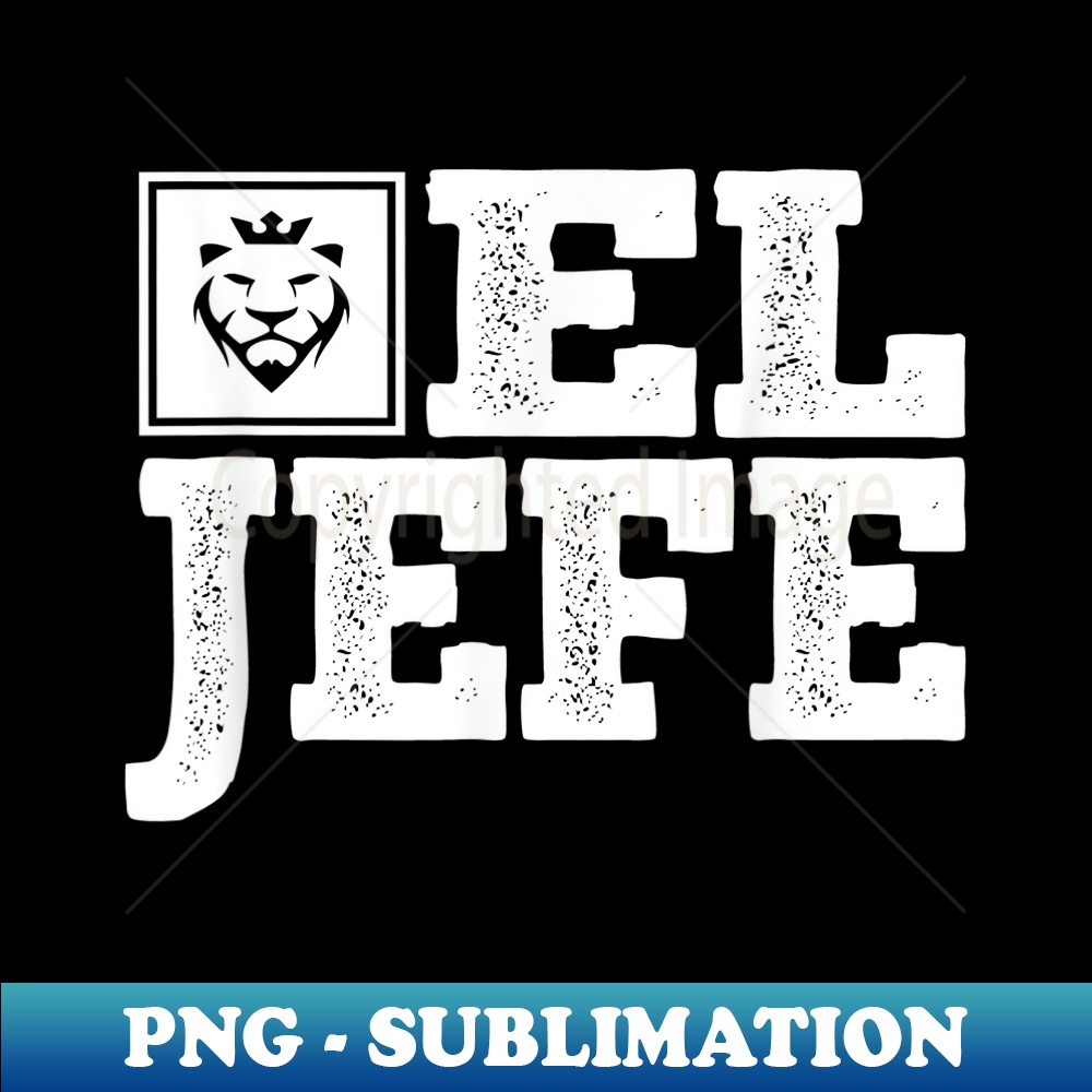 El Jefe T El Jefe Lion Logo Bragging Boss T - Artistic Subli | Inspire ...