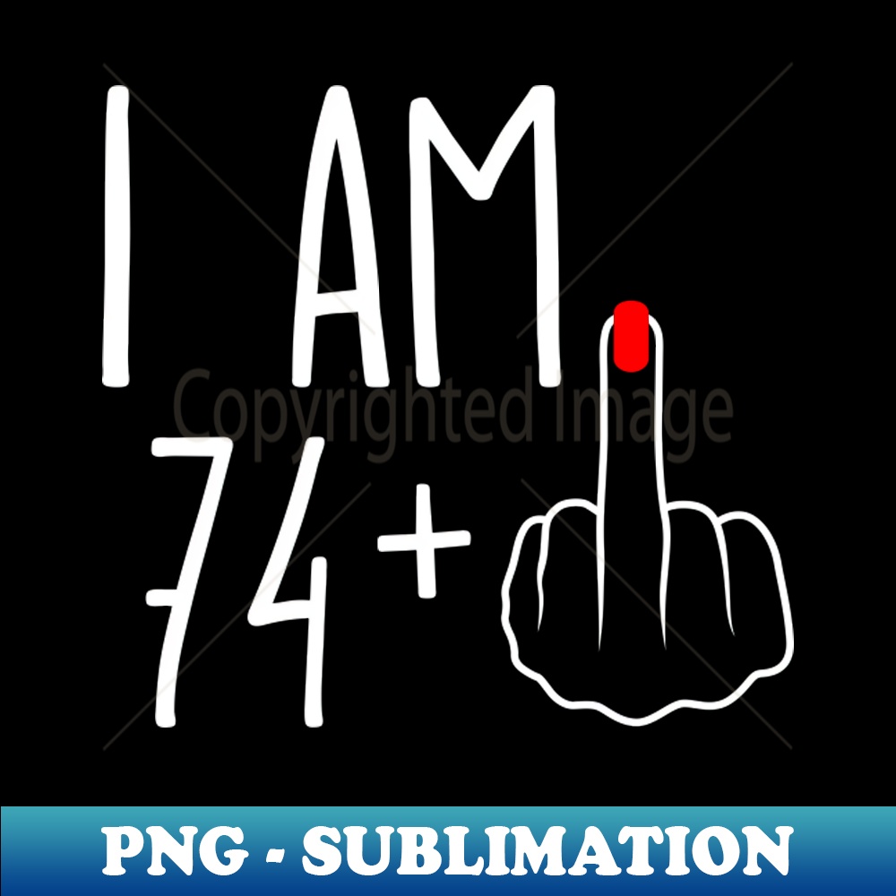 Vintage 75th Birthday I Am 74 Plus 1 Middle Finger - Signatu | Inspire ...