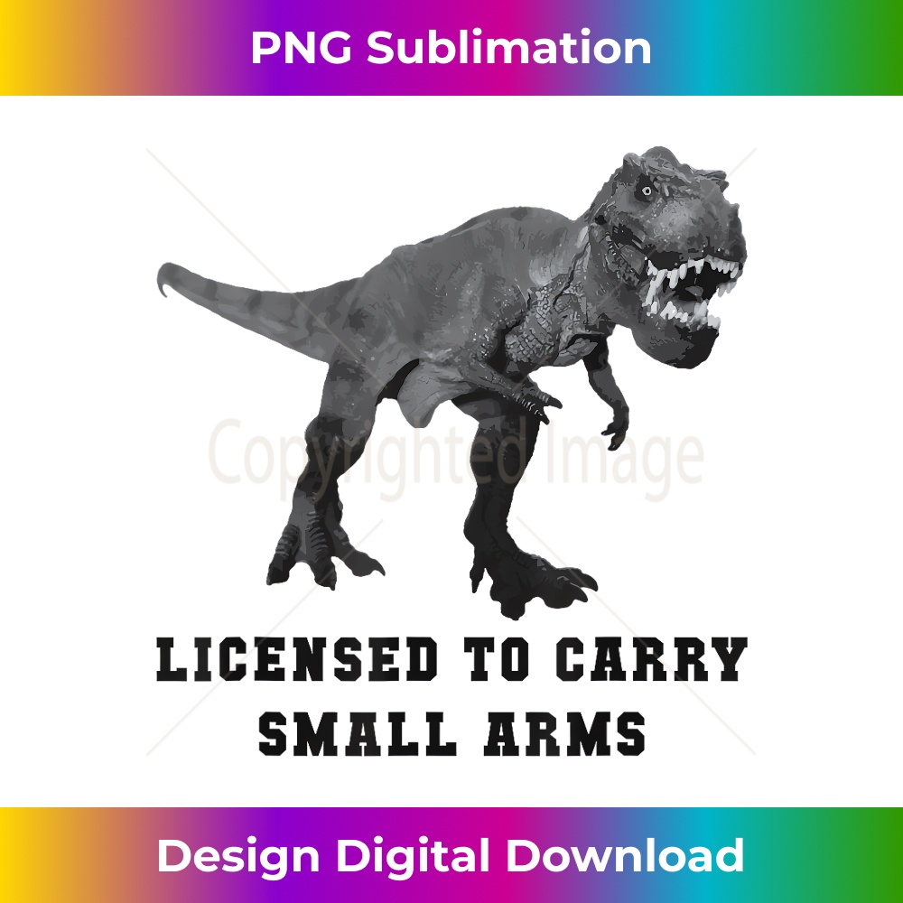 T-Rex Lover Gifts Licensed To Carry Small Arms Cute Dino - B | Inspire ...