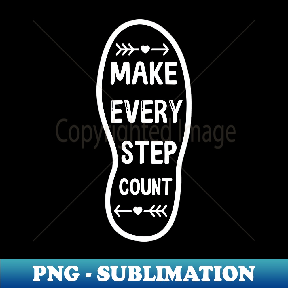 Make every step count - PNG Transparent Digital Download Fil - Inspire ...