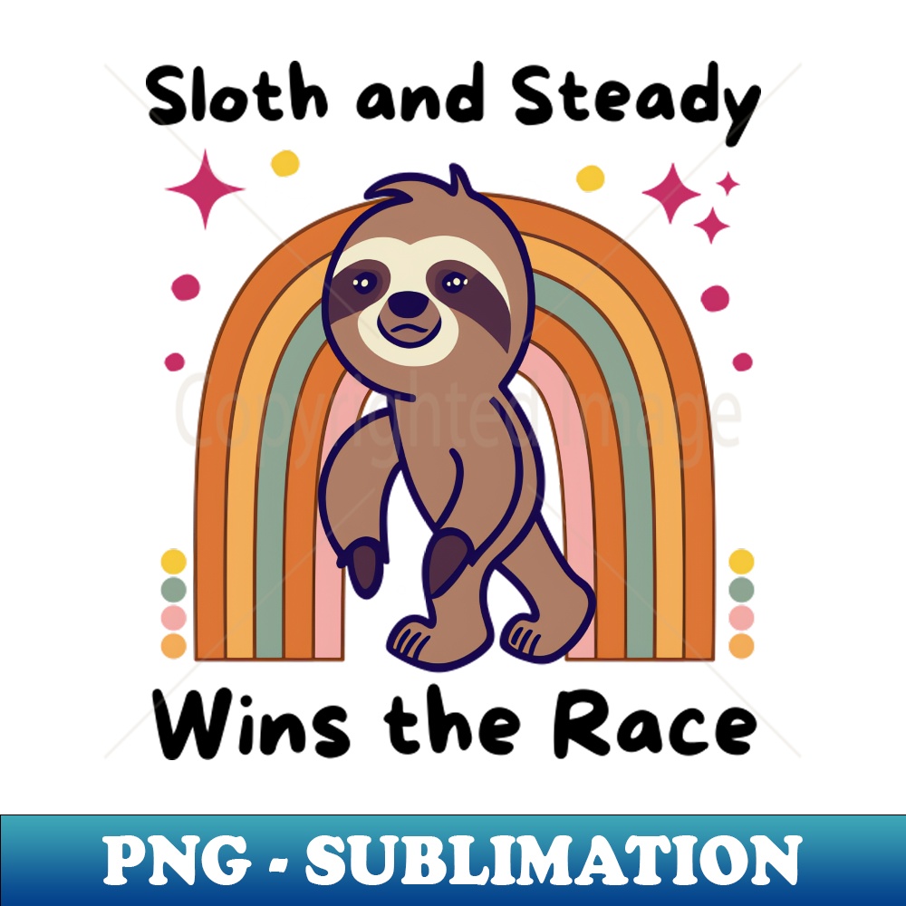 Sloth and Steady Wins the Race - Professional Sublimation Di | Inspire ...