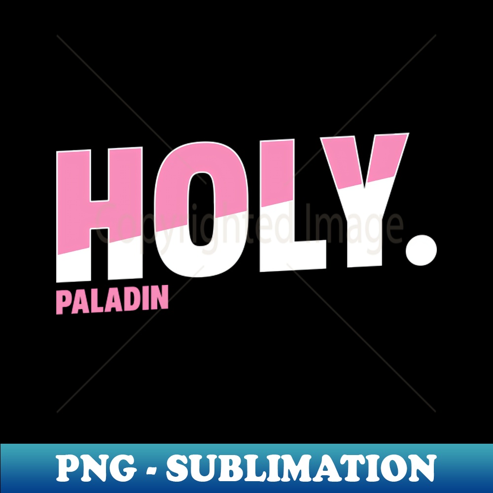 Holy Paladin - Sublimation-Ready PNG File - Bold & Eye-catch | Inspire ...