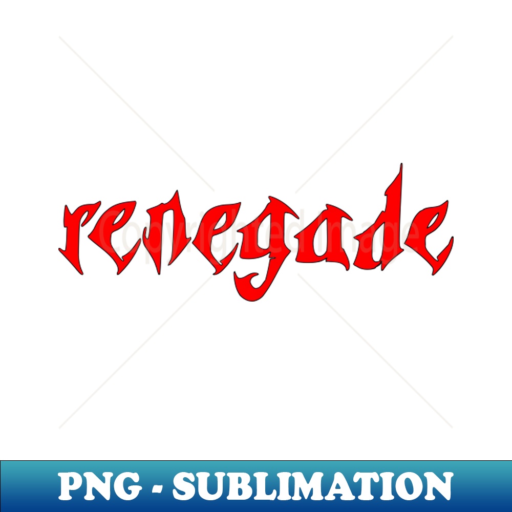 renegade - Creative Sublimation PNG Download - Revolutionize | Inspire ...