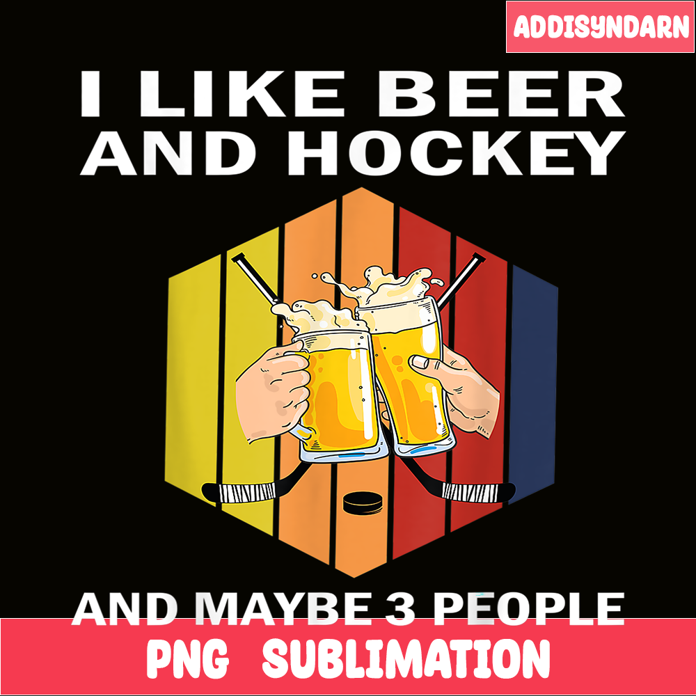 I like Beer And Hockey PNG Funny Beer Time PNG Beer Party PN - Inspire ...