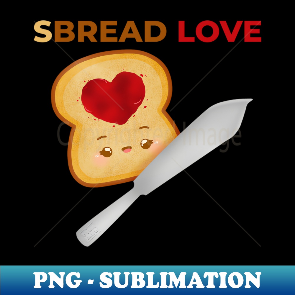 SBREAD SPREAD LOVE - Bread with Strawberry Jam Positive Quot | Inspire ...