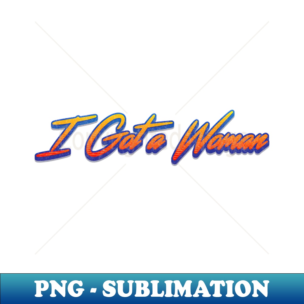 I Got a Woman Song - Digital Sublimation Download File - Unl | Inspire ...