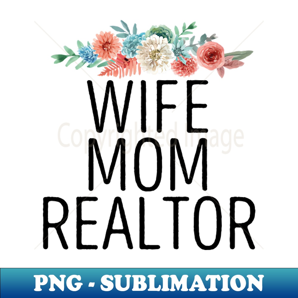 Wife Mom Realtor Funny Realtor Mother Gift Idea Mothers Da | Inspire Uplift