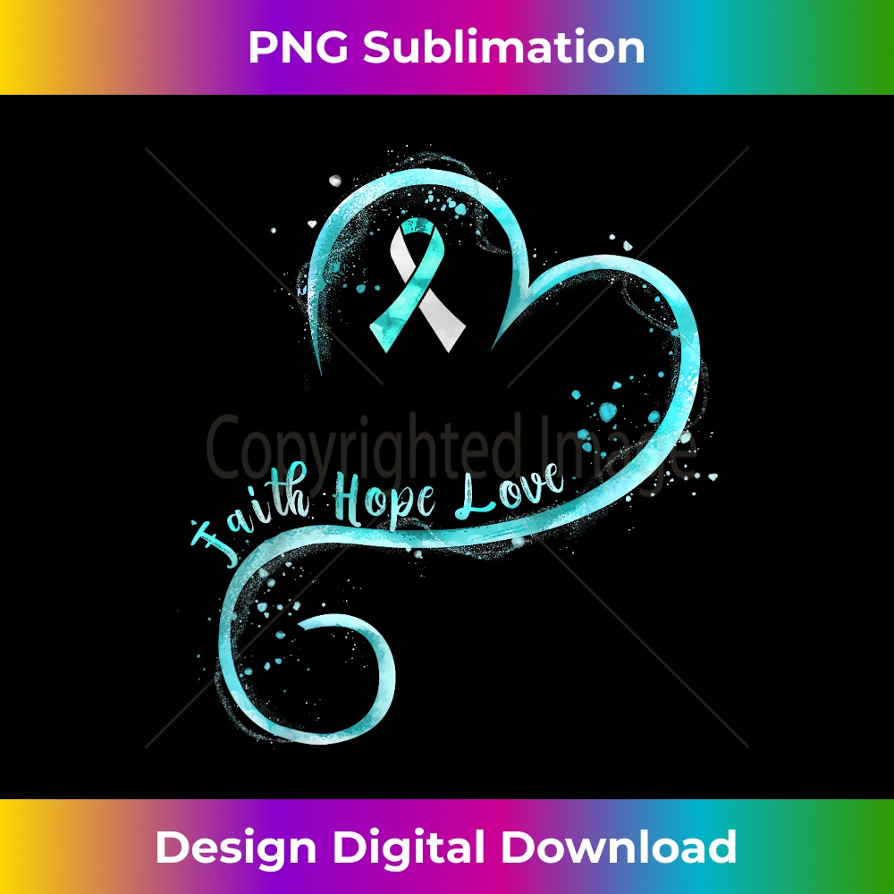 Faith Hope Love Teal Ribbon Cervical Cancer Awareness - Craf - Inspire ...