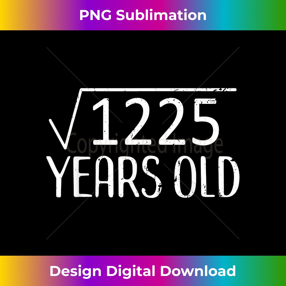 Square Root 1225 T Funny 35th Birthday Gift 35 Yrs Old - Sub | Inspire ...