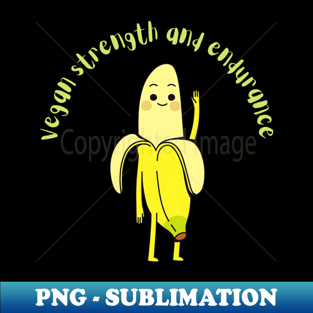 Vegan Strength And Endurance - Unique Sublimation PNG Downlo | Inspire ...
