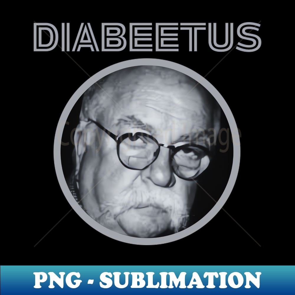 Diabeetus - PNG Sublimation Digital Download - Stunning Subl - Inspire ...