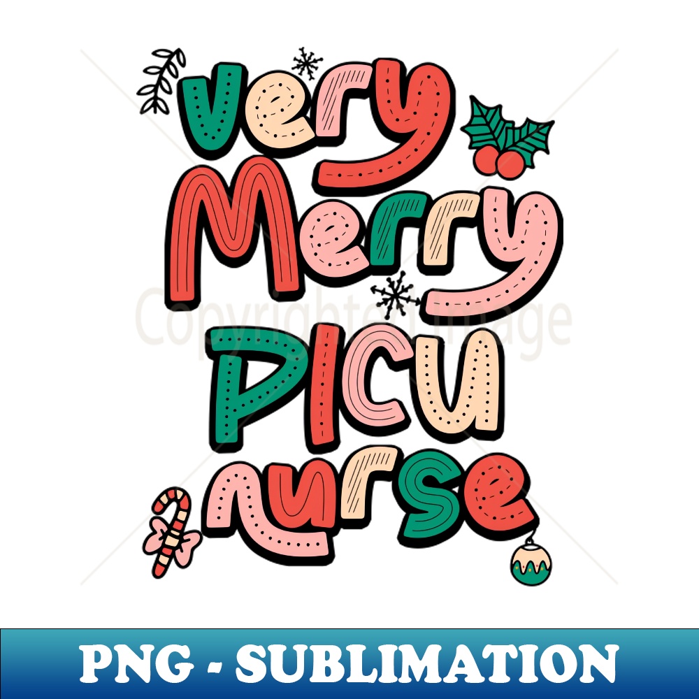 Very Merry PICU Nurse Christmas - Modern Sublimation PNG Fil | Inspire ...