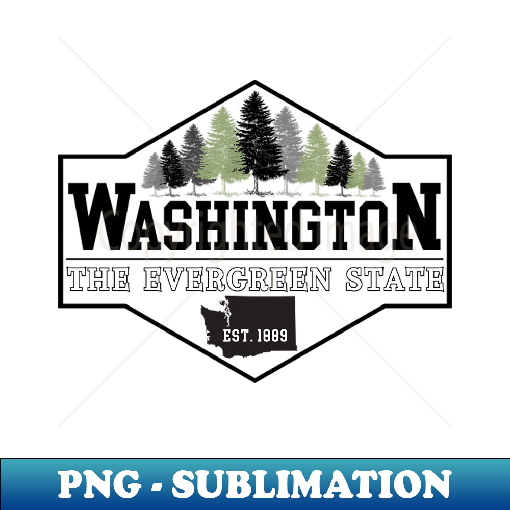 Washington The Evergreen State - PNG Transparent Sublimation | Inspire ...